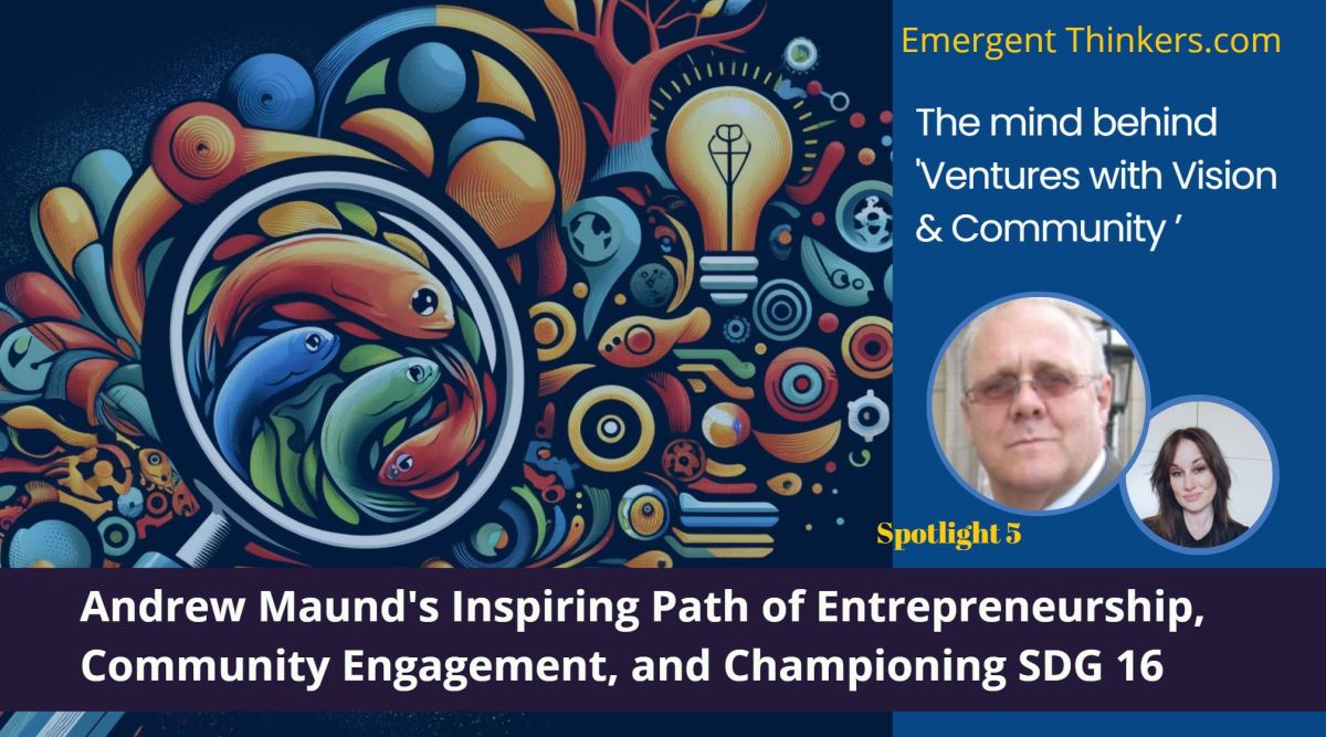 The mind behind ‘Ventures with Vision and Community’ – Emergent Thinkers™